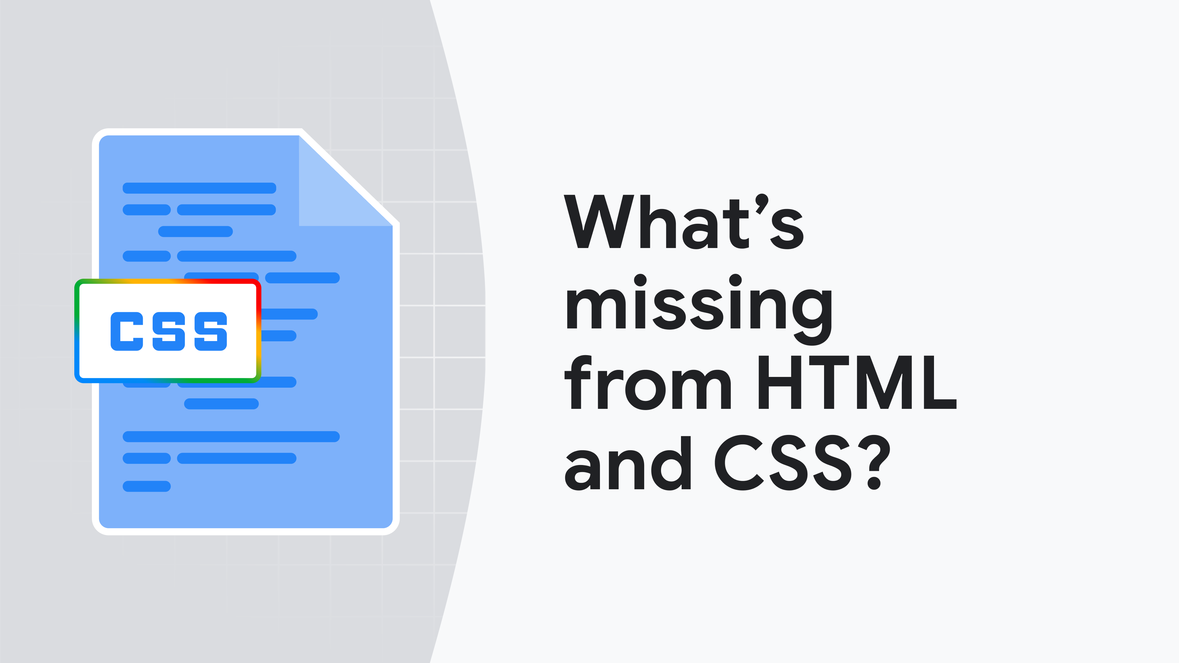 Qu'est-ce qui manque à HTML et CSS ? | Blog | Chrome for Developers