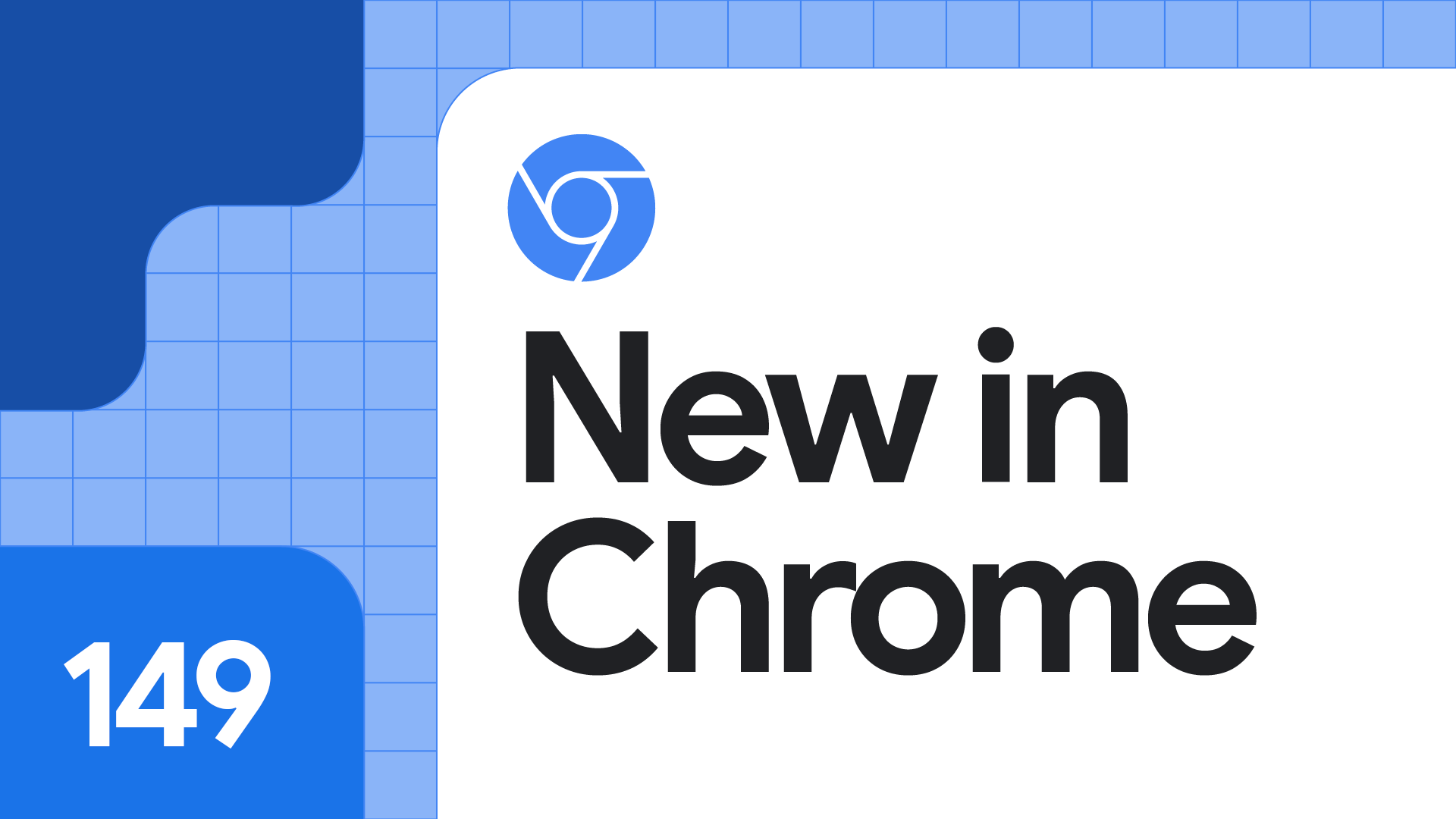 New in Chrome 149 | Blog | Chrome for Developers