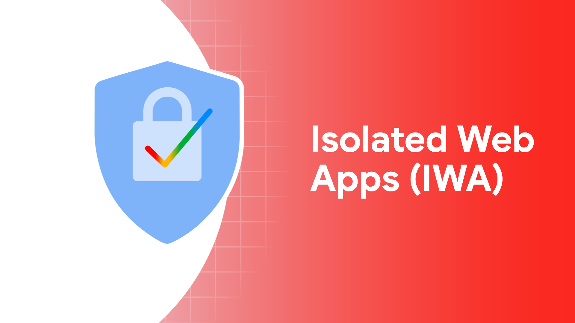 Isolated Web Apps (IWA) | Chrome for Developers