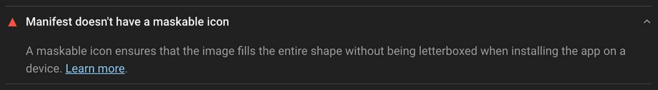 Manifest doesn't have a maskable icon | Lighthouse | Chrome for Developers